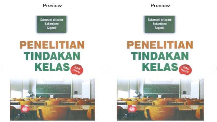 PDF Buku Penelitian Tindakan Kelas Karya Suharsimi Arikunto - Tribunpekanbaru.com
