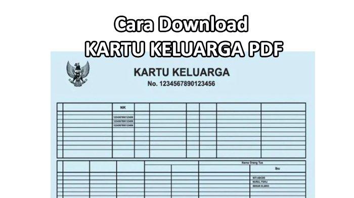 Cara Download KK PDF, Cetak Kartu Keluarga Online Tanpa ke Kantor Dukcapil - Tribunpekanbaru.com