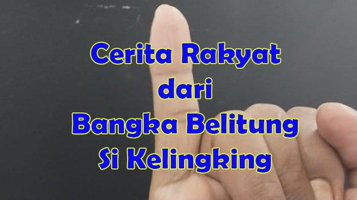 Cerita Rakyat Bangka Belitung Si Kelingking yang Bisa Mengangkat Batu ...