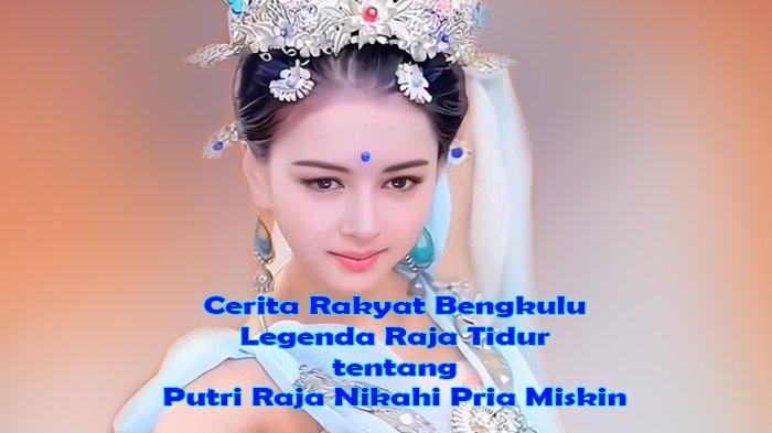 Cerita Rakyat Bengkulu Legenda Raja Tidur tentang Putri Raja Nikahi ...