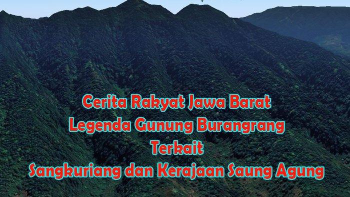 Cerita Rakyat Jawa Barat Legenda Gunung Burangrang Terkait Sangkuriang ...
