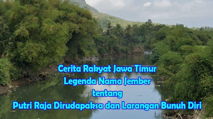 Cerita Rakyat Jawa Timur Legenda Nama Jember tentang Putri Raja ...