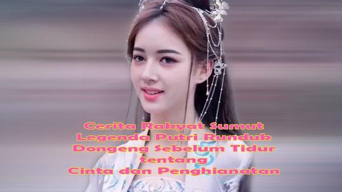 Cerita Rakyat Sumut Legenda Putri Runduk Dongeng Sebelum Tidur tentang ...