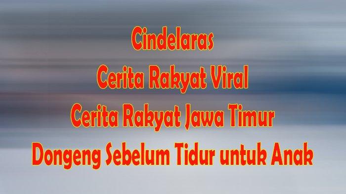 Cindelaras Cerita Rakyat Viral Cerita Rakyat Jawa Timur Dongeng Sebelum ...