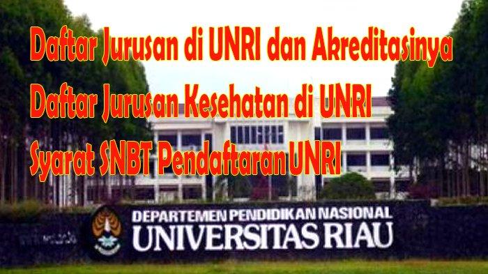Daftar Jurusan di UNRI dan Akreditasinya - Jurusan Kesehatan di UNRI ...