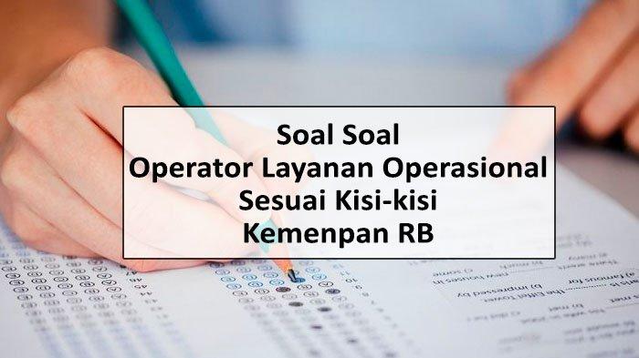 Download Contoh Soal PPPK Operator Layanan Operasional PDF Sesuai Kisi-kisi Kemenpan RB ...