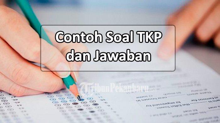 Download Contoh Soal TKP PDF Lengkap dengan Skor Jawaban 1 Poin hingga 5 Poin - Halaman all ...