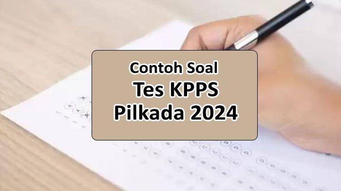 PDF Contoh Soal Tes KPPS dan Jawabannya Untuk Seleski Petugas KPPS ...