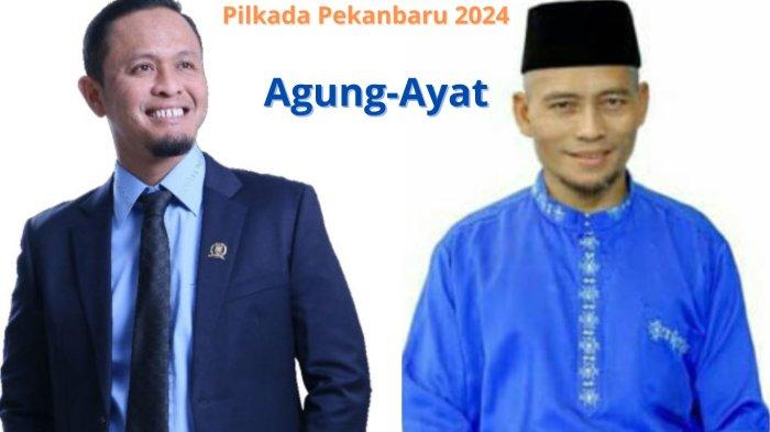 Ini Alasan Agung-Ayat Bakal Jadi Pasangan Terkuat di Pilkada Pekanbaru ...