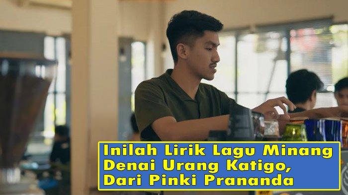 Inilah Lirik Lagu Minang Denai Urang Katigo, Dinyanyikan Pinki Prananda ...