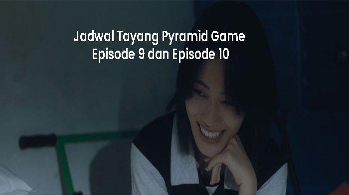 Jadwal Tayang Episode Terakhir Pyramid Game Episode 9 dan 10, Soo Ji ...