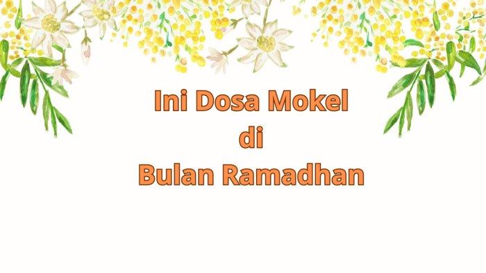 Jangan Ikutan Mokel Meski Viral di Ramadhan Karena Mokel Berdosa ...