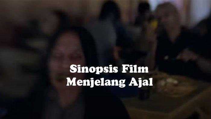 Ketika Pesugihan Meminta Tumbal, Nonton Film Menjelang Ajal Film Horor ...