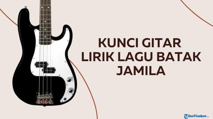 Lagu Batak Vicky Sianipar, Kunci Gitar dan Lirik Jamila - Tribunpekanbaru.com