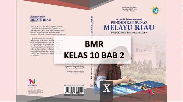 Kunci Jawaban BMR Kelas 10 Bab 2 Tentang Bahasa Melayu Riau, Soal Muatan Lokal Kelas X ...