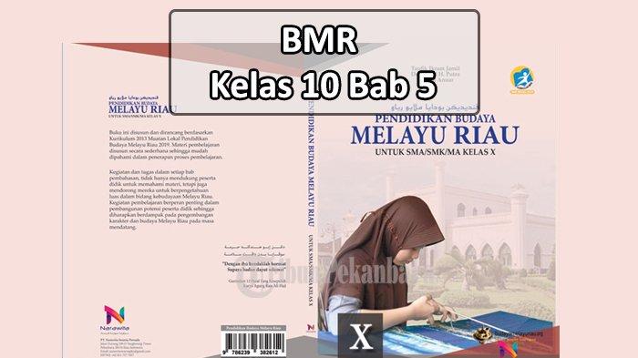 Kunci Jawaban BMR Kelas 10 Bab 5 Tentang Pakaian Melayu Riau, Soal ...