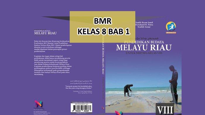 Kunci Jawaban BMR Kelas 8 Bab 1, Soal Budaya Melayu Riau Bab Saujana ...
