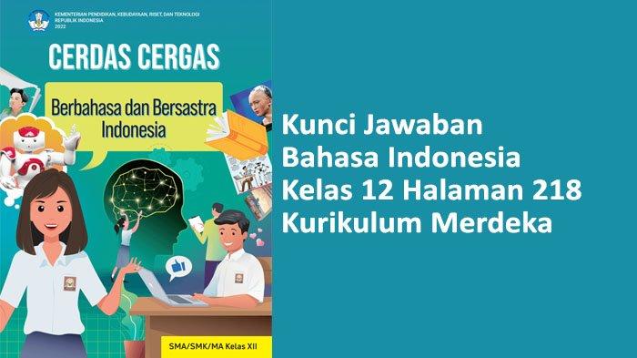 Kunci Jawaban Bahasa Indonesia Kelas 12 Halaman 218 Kurikulum Merdeka ...