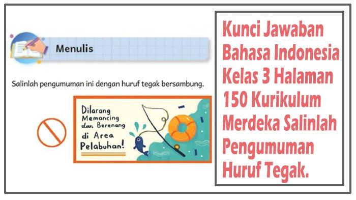 Kunci Jawaban Bahasa Indonesia Kelas 3 Halaman 150 Kurikulum Merdeka ...