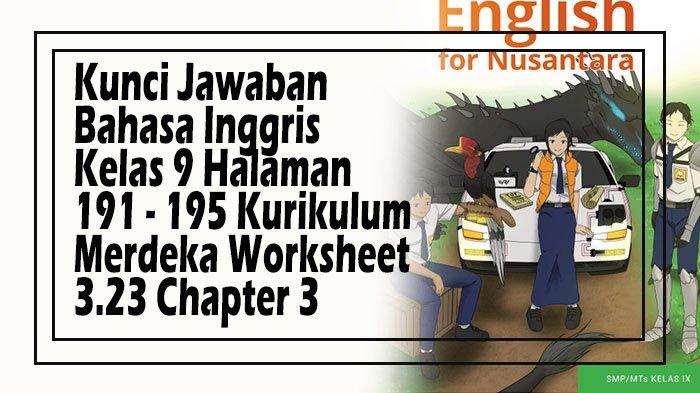 Kunci Jawaban Bahasa Inggris Kelas 9 Worksheet 3 23 Chapter 3 Halaman