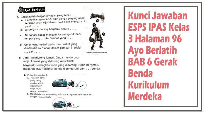 Kunci Jawaban ESPS IPAS Kelas 3 Halaman 96 Ayo Berlatih BAB 6 Gerak Benda Kurikulum Merdeka ...