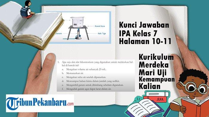 Kunci Jawaban IPA Kelas 7 Halaman 10-11 Kurikulum Merdeka Mari Uji Kemampuan Kalian ...