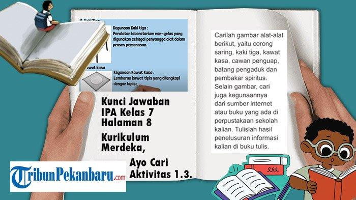 Kunci Jawaban IPA Kelas 7 Halaman 8 Kurikulum Merdeka, Ayo Cari Aktivitas 1.3. - Tribunpekanbaru.com