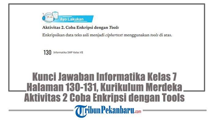 Kunci Jawaban Informatika Kelas 7 Halaman 130-131 Aktivitas 2 Coba Enkripsi dengan Tools ...