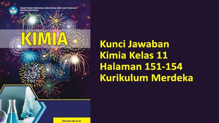 Kunci Jawaban Kimia Kelas 11 Kurikulum Merdeka Halaman 151-154, Cek Pemahaman Bab 5 Termokimia ...