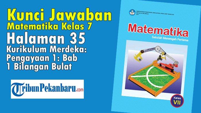 Kunci Jawaban Matematika Kelas 7 Halaman 35 Kurikulum Merdeka: Pengayaan 1: Bab 1 Bilangan Bulat ...