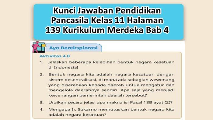 Kunci Jawaban PKN Kelas 11 Halaman 139 Kurikulum Merdeka Aktivitas 4.8 Bentuk Negara Kesatuan ...