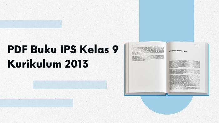 LINK PDF Buku IPS Kelas 9 Kurikulum 2013, Buku Pegangan untuk Siswa dan Guru - Tribunpekanbaru.com