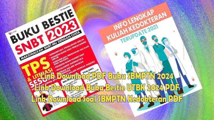 Link Download PDF Buku SBMPTN 2024 dan Buku Bestie UTBK 2024 PDF serta Soal SBMPTN Kedokteran ...