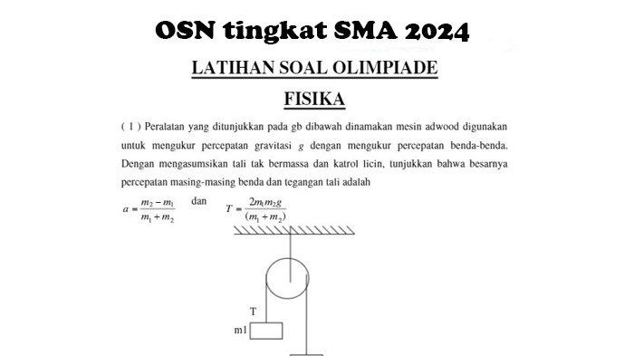 Link PDF Contoh Soal dan Kunci Jawaban Mata Pelajaran Fisika OSN Tingkat SMA 2024 ...