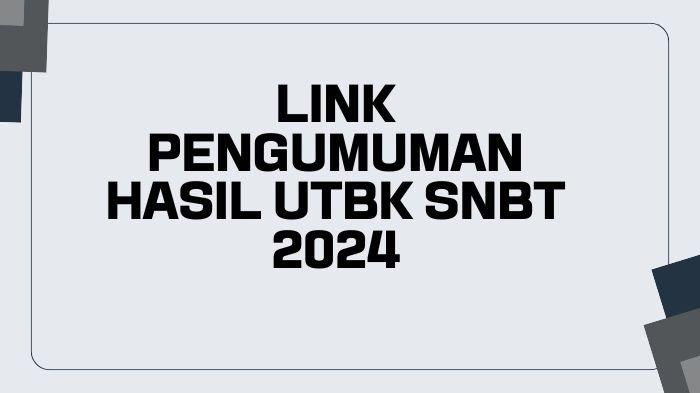 Pengumuman Hasil UTBK SNBT Hari Ini, Cek Cara Melihat Hasil UTBK 2024 - Tribunpekanbaru.com