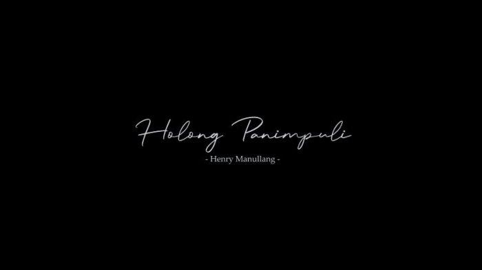 Lirik Lagu Batak Holong Panimpuli by Henry Manullang - Tribunpekanbaru.com