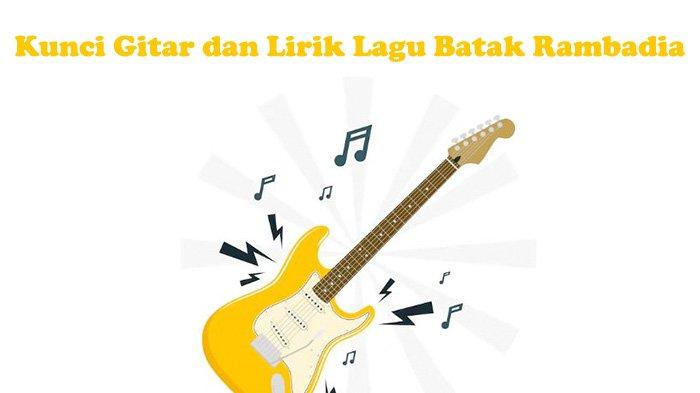 Lagu Batak Lama, Chord Gitar dan Lirik Rambadia by Ovall Trio: Ala ...