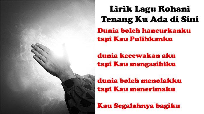 Lagu Rohani Viral Tiktok, Lirik Tenang Ku Ada di Sini Ilham Baso ft ...