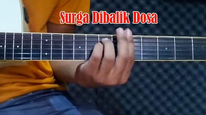 Lirik Lagu Surga Dibalik Dosa dan Surga Dibalik Dosa Chord Viral - Tribunpekanbaru.com