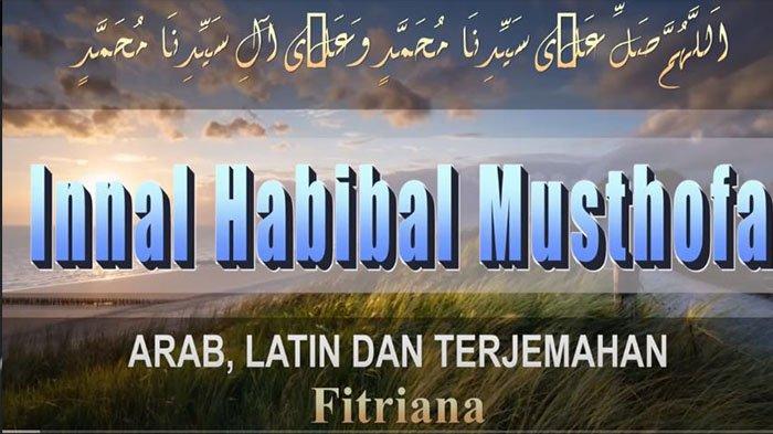 Lirik Sholawat Innal Habibal Musthofa Tulisan Arab, Latin Beserta ...