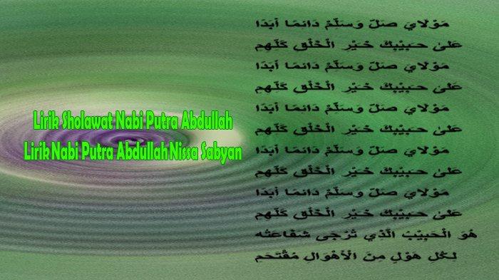 Lirik Sholawat Nabi Putra Abdullah Arab-Latin-Terjemahan dan Lirik Nabi Putra Abdullah Nissa ...