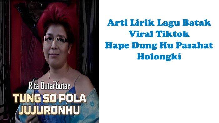 Arti Lirik Lagu Batak Viral Tiktok Hape Dung Hu Pasahat Holongki: Kunci Gitar Tung Sopola ...