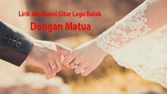 Lirik dan Kunci Gitar Lagu Batak Dongan Matua Lagu Romantis yang ...