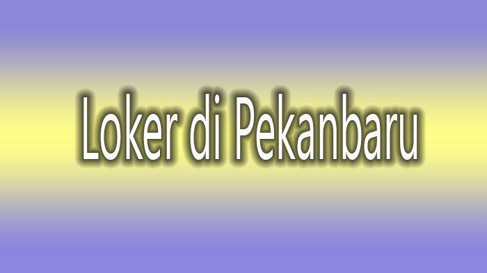Loker di Riau, Penempatan di Klinik Perusahaan, Rumah Sakit Ini Cari ...