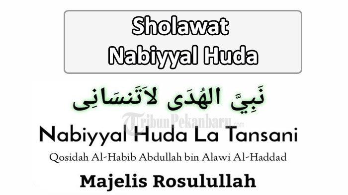 Manfaat Sholawat Nabiyal Huda Sebagai Permohonan Syafaat kepada Nabi ...