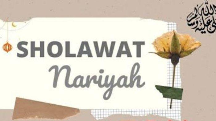 Inilah Sholawat Nariyah Latin dan Artinya, Disusun Oleh Syekh Nariyah ...