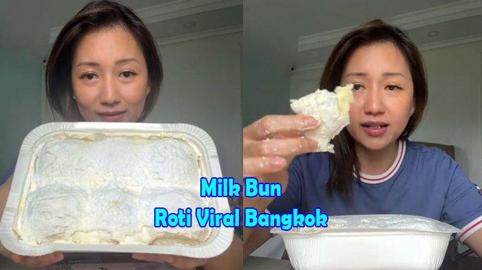 Milk Bun Viral Roti Viral Bangkok, Ini Resep Milk Bun dan Cara Membuat ...