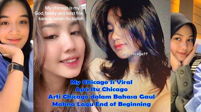 My Chicago Is Viral, Apa Itu Chicago - Arti Chicago dalam Bahasa Gaul ...