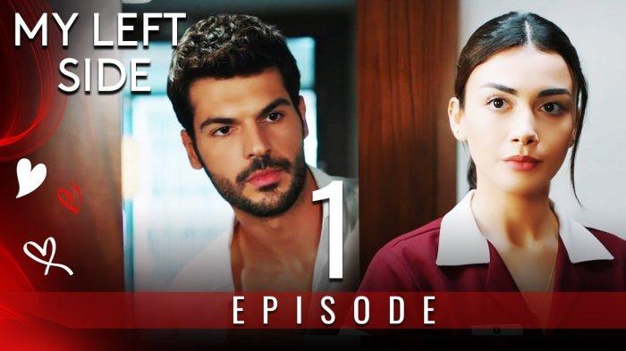 Nonton Drama Turki Sol Yanim Sub Indo Full Episode 1-13 ...