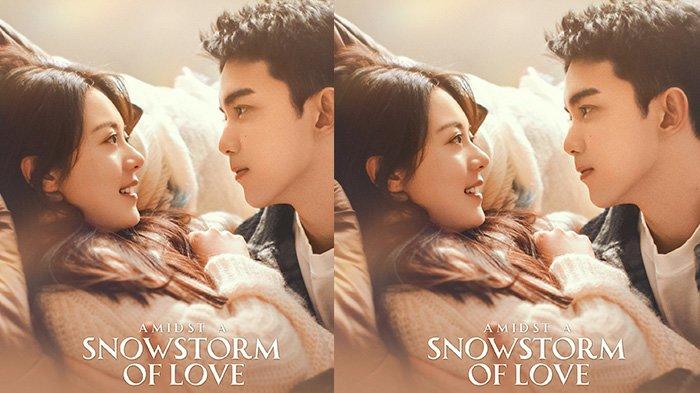 Nonton Drama China Sub Indo Amidst a Snowstorm of Love 2024 Episode 1-30 - Tribunpekanbaru.com